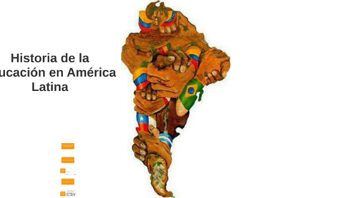 Historia de la educación en América latina by carent Lopez on Prezi