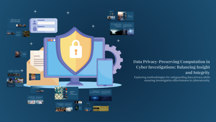 Data Privacy-Preserving Computation in Cyber Investigations: Balancing Insight and Integrity by ...