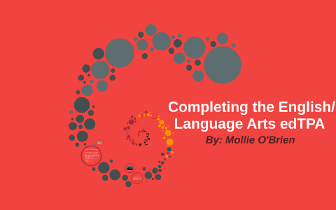 Learning how to complete the English/Language Arts edTPA by Mollie O ...