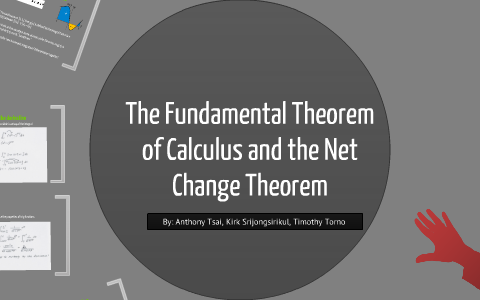 Fundamental Theorem of Calculus and Net Change Theorem by Anthony Tsai ...