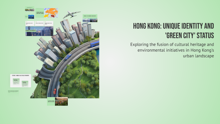 Hong Kong: Unique Identity and 'Green City' Status by noah ben ameur on ...