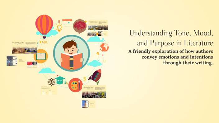 Understanding Tone, Mood, and Purpose in Literature by geraldynjoy ...
