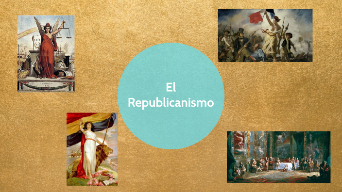 El republicanismo by Micaela Muriel on Prezi