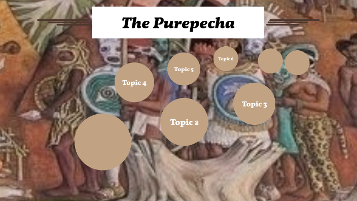 The Purepecha by KAREN GALINDO MUNOZ on Prezi