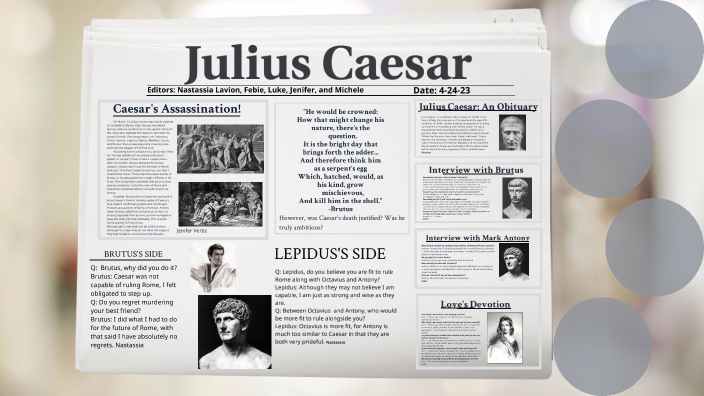 Nastassia Lavion's Julius Caesar Newspaper by Nastassia Lavion on Prezi