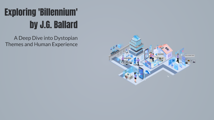 Exploring 'Billennium' by J.G. Ballard by Af Goten on Prezi