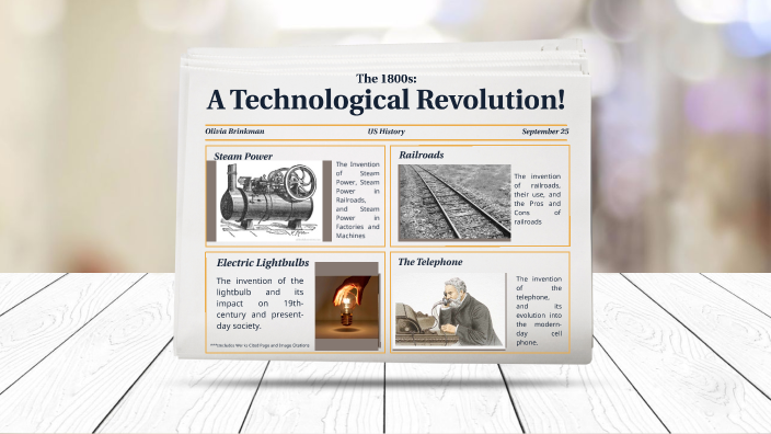 Technologies Revolutionize in the 1800s by Olivia Brinkman on Prezi