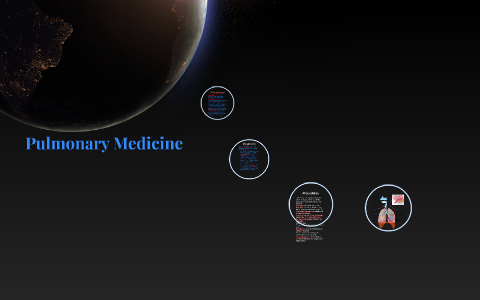 Pulmonary Medicine by Irma Cisneros on Prezi