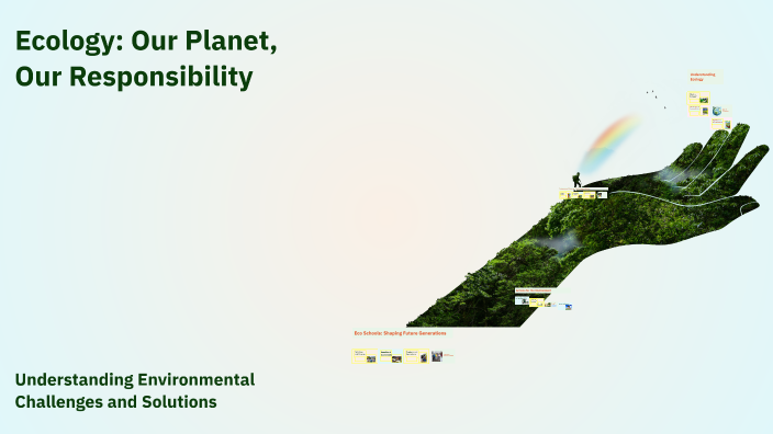 Ecology: Our Planet, Our Responsibility by Patrycja Frydel on Prezi