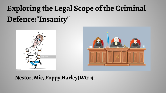 How the Law Regulates Criminal Insanity by Robert Bard on Prezi