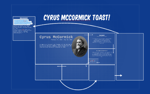 Cyrus McCormick by Myles Legacy on Prezi