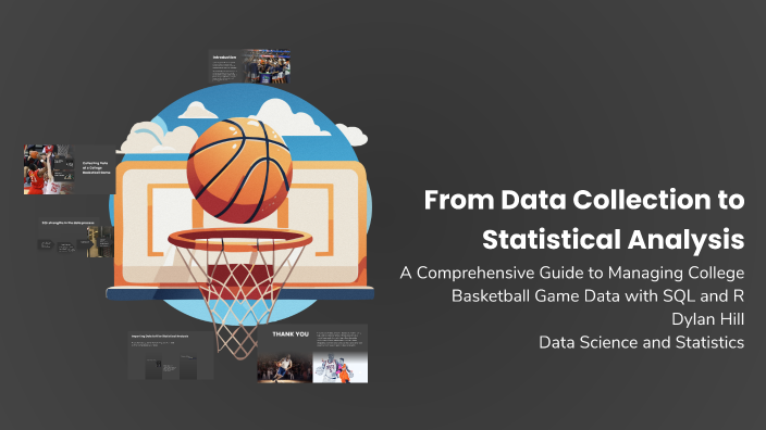 From Data Collection to Statistical Analysis by Dylan Hill on Prezi