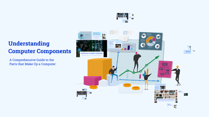 Understanding Computer Components by alfie johnson on Prezi