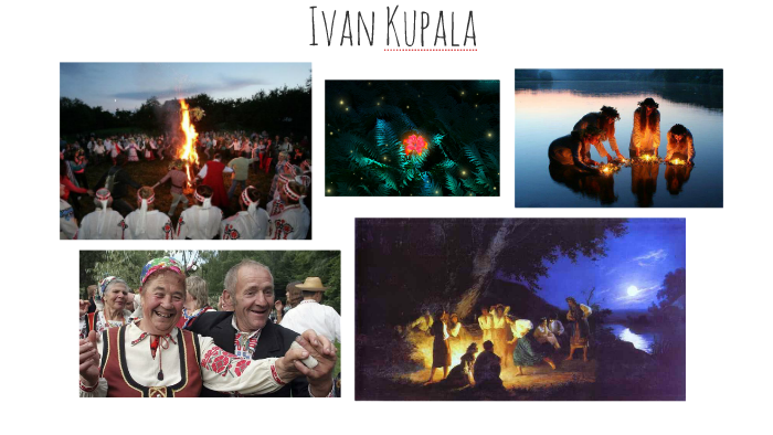 Ivan Kupala by Miranda Landers on Prezi