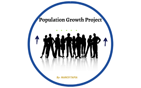 Population Growth Project by Marco Tapia on Prezi