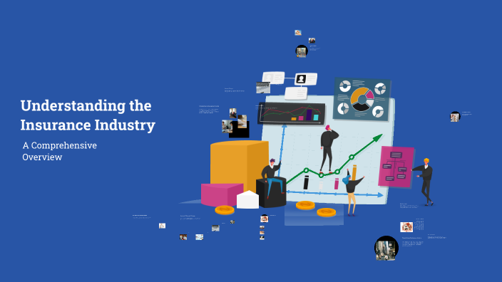 Overview of the Insurance Industry by Emi on Prezi