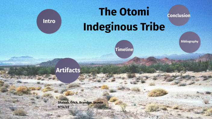 The Otomi Indigenous Tribe by Shabab Rahman on Prezi