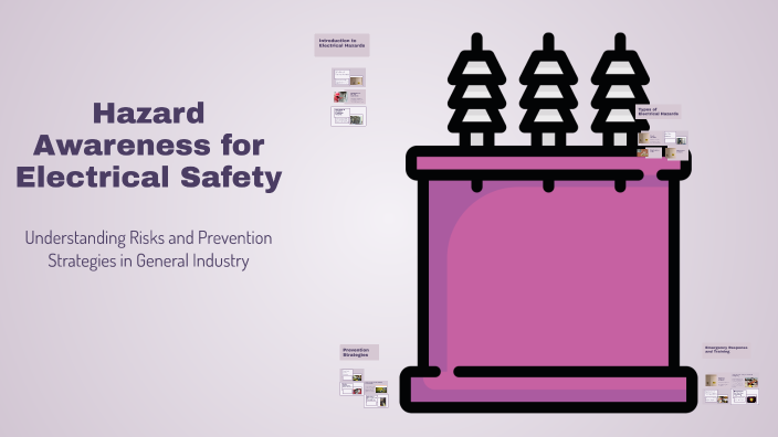 Hazard Awareness for Electrical Safety by Wendy Padgett on Prezi