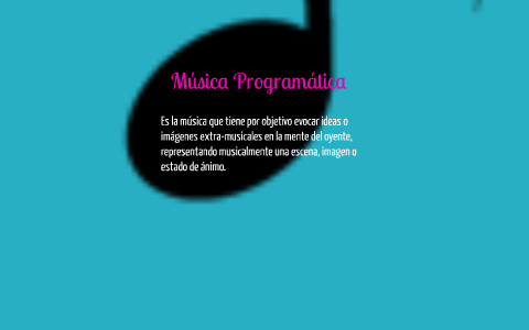 Música programática: by fgdf fdgfd on Prezi