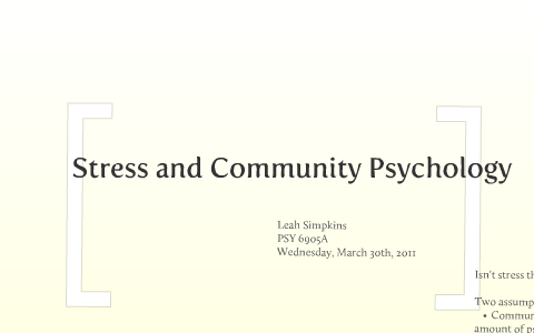 Stress and Community Psychology by Leah Simpkins on Prezi