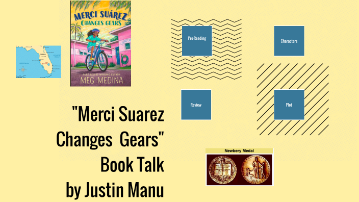 Merci Suarez Changes Gears by JUSTIN MANU on Prezi