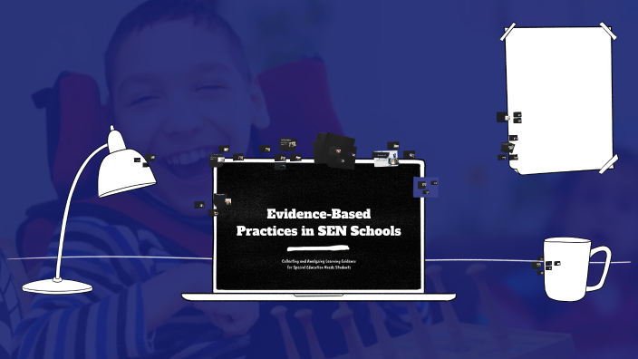 Evidence-Based Practices in SEN Schools by David G on Prezi