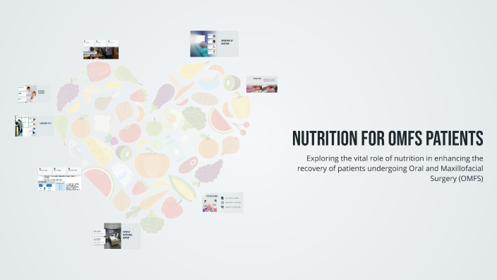 Nutrition for OMFS Patients by Yazeed Alzahrani on Prezi