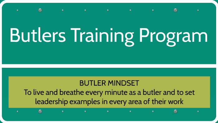Butlers Training Program by Kiran Ghanekar on Prezi