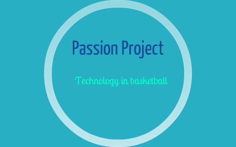 Passion Project by Jason Mielke on Prezi