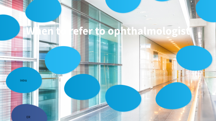 When to refer to ophthalmologist by Haitham Magdy Cfc on Prezi