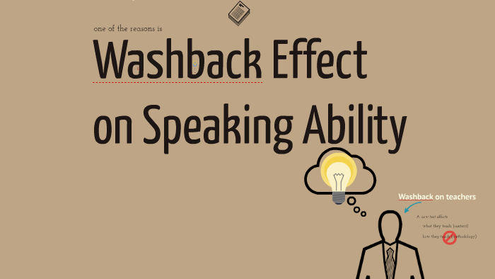 Washback Effect by T I on Prezi