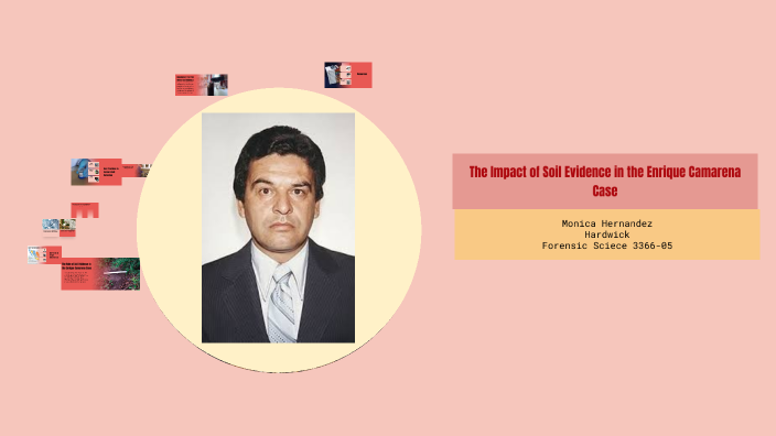 The Impact of Soil Evidence in the Enrique Camarena Case by Monica ...