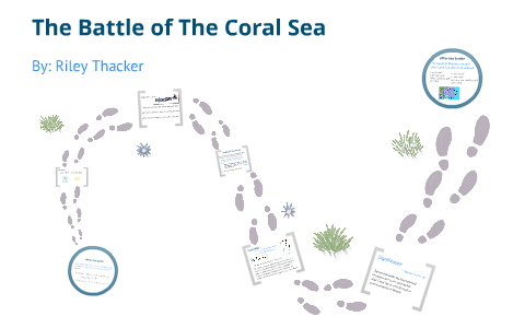 The Battle of The Coral Sea by Riley Thacker on Prezi