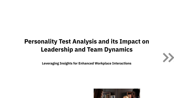Personality Test Analysis and its Impact on Leadership and Team ...