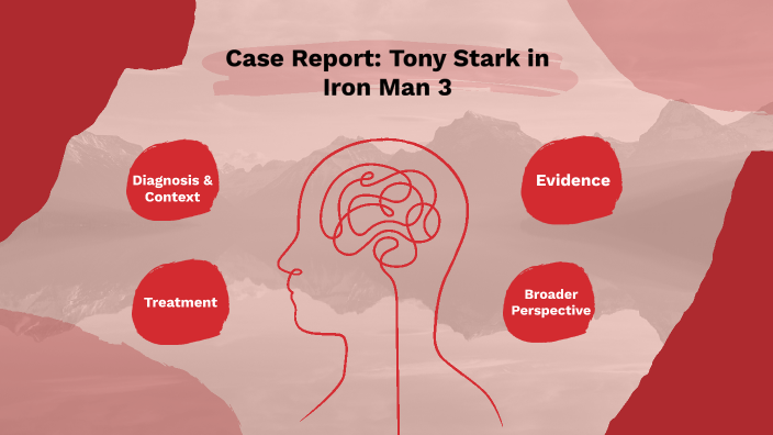 Case Report: Tony Stark by Elizabeth Camargo on Prezi
