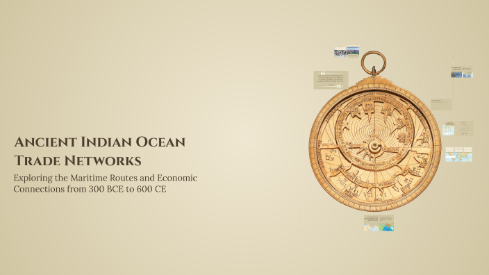 Ancient Indian Ocean Trade Networks by Harshini Vedula on Prezi