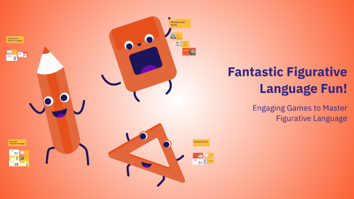 Fantastic Figurative Language Fun! by jessica duke on Prezi