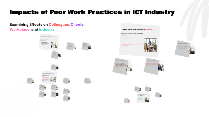 Impacts of Poor Work Practices in ICT Industry by Mrs Gerges on Prezi