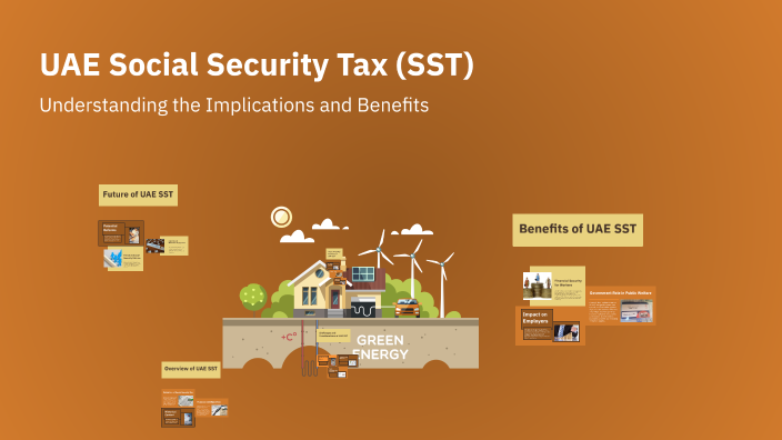 UAE Social Security Tax (SST) by Sai on Prezi