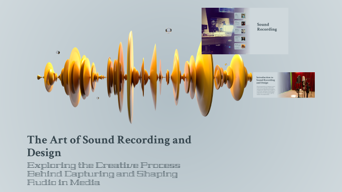 The Art of Sound Recording and Design by Aeion jones reid on Prezi