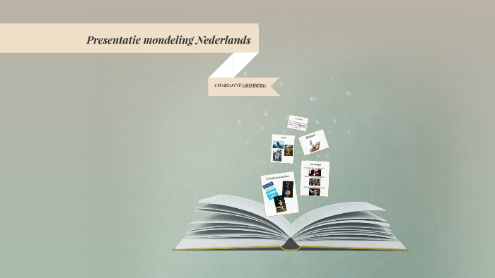 Presentatie mondeling Nederlands by Charlotte Grimberg on Prezi