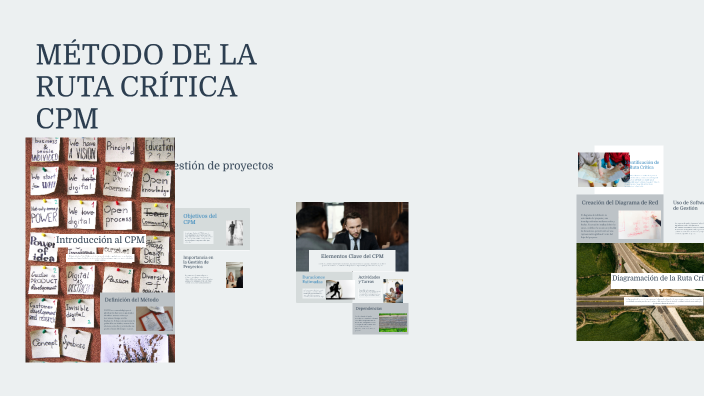 MÉTODO DE LA RUTA CRÍTICA CPM by HECTOR SEPULVEDA ARROYO on Prezi
