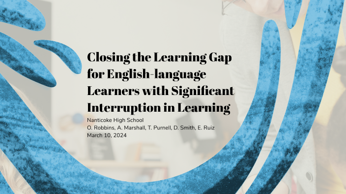 Closing the Learning Gap for English-language Learners with Significant ...