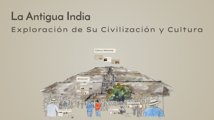 La Antigua India by Carla Alarcon on Prezi