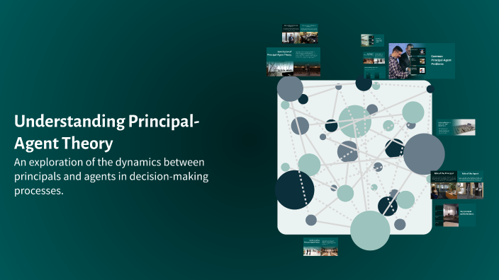 Understanding Principal-Agent Theory by Kuchkarov Sunnat on Prezi