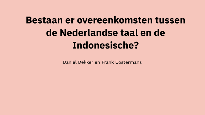Presentatie Frank en Daniel by Frank Costermans on Prezi