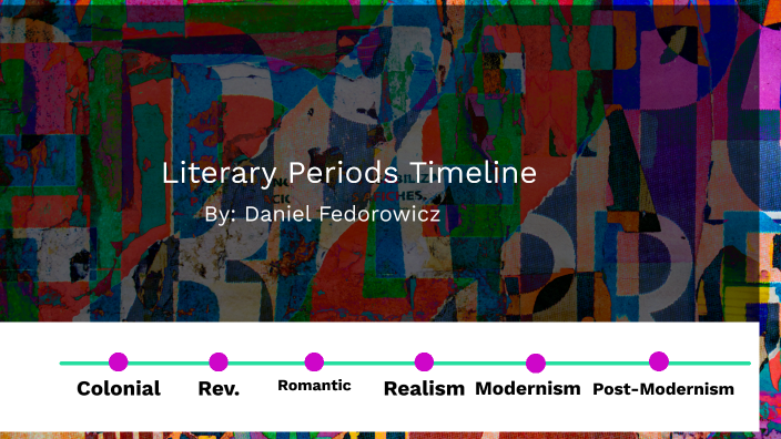 Literary Periods Timeline by Daniel Fedorowicz on Prezi