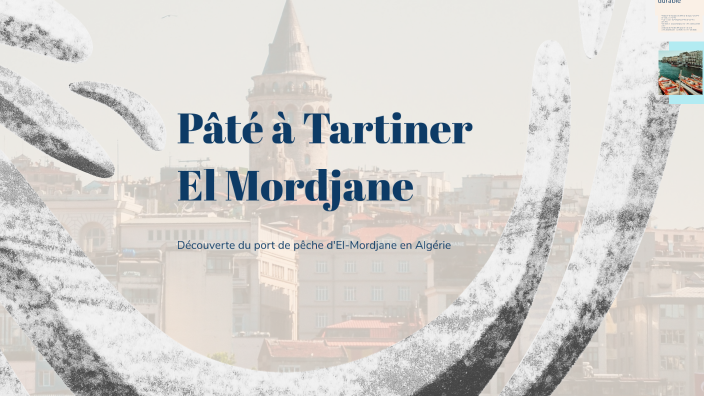 Pâté à Tartiner El Mordjane by Damien Camilleri on Prezi