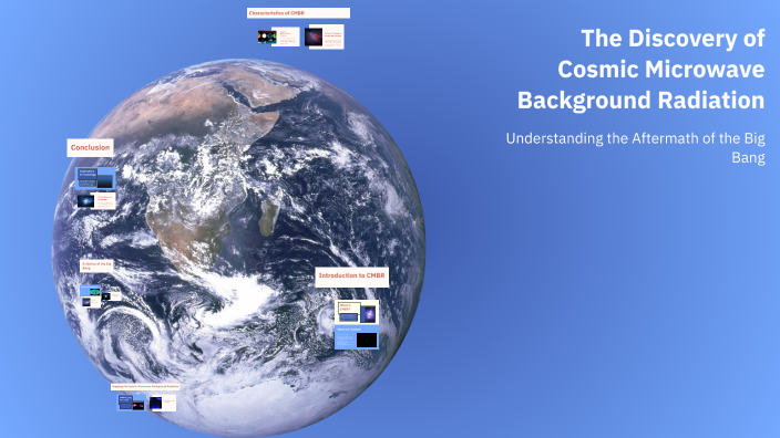 The Discovery of Cosmic Microwave Background Radiation by Sara ...