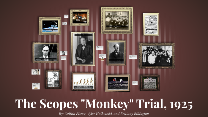 The Scopes Monkey Trial PowerPoint Presentation by Caitlin Eisner on Prezi